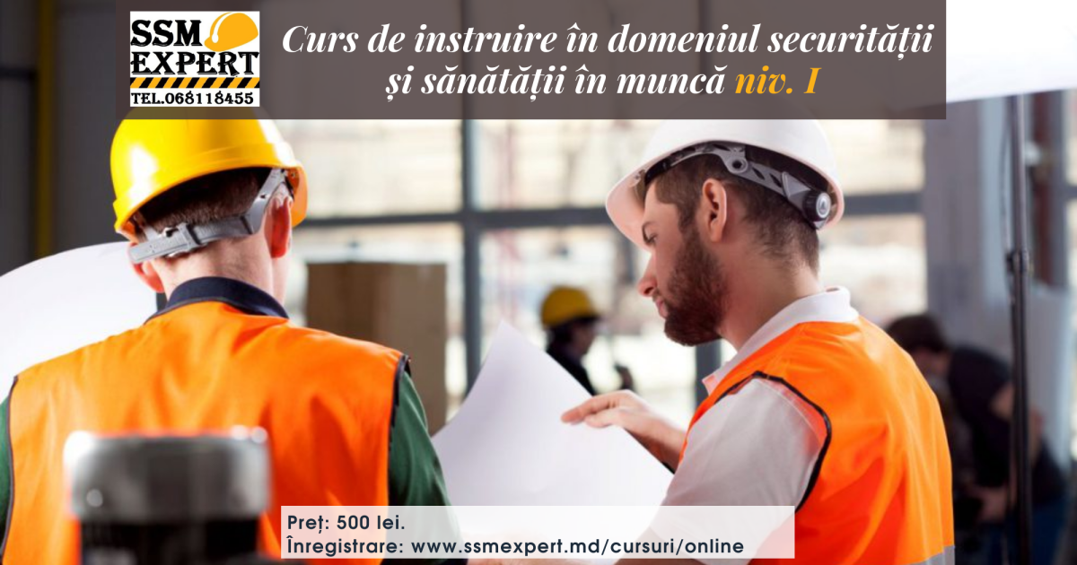 Cursuri de instruire în domeniul securității și sănătății muncii niv.I